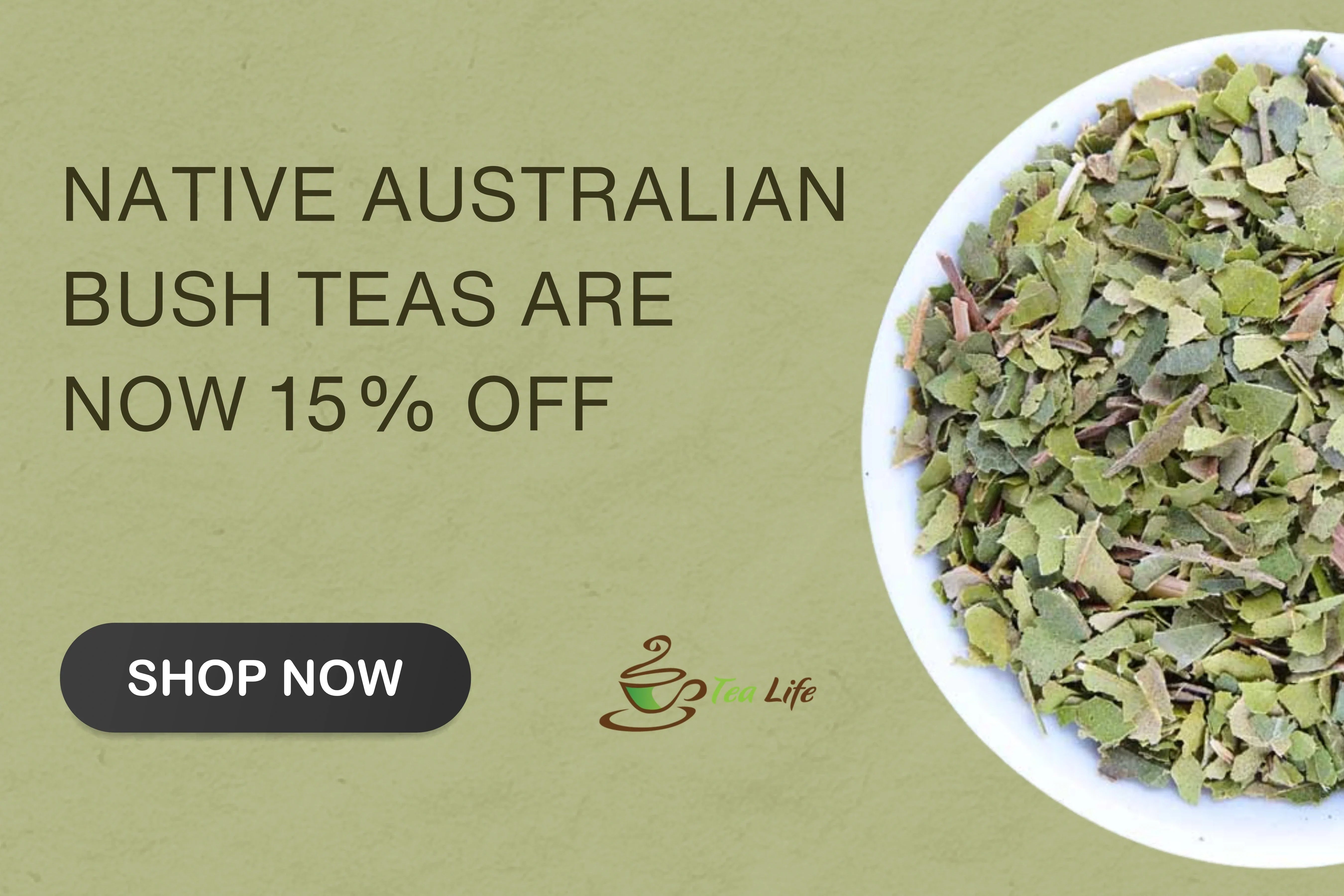 Native Australian Bush Teas Are Now 15% Off – Tea Life