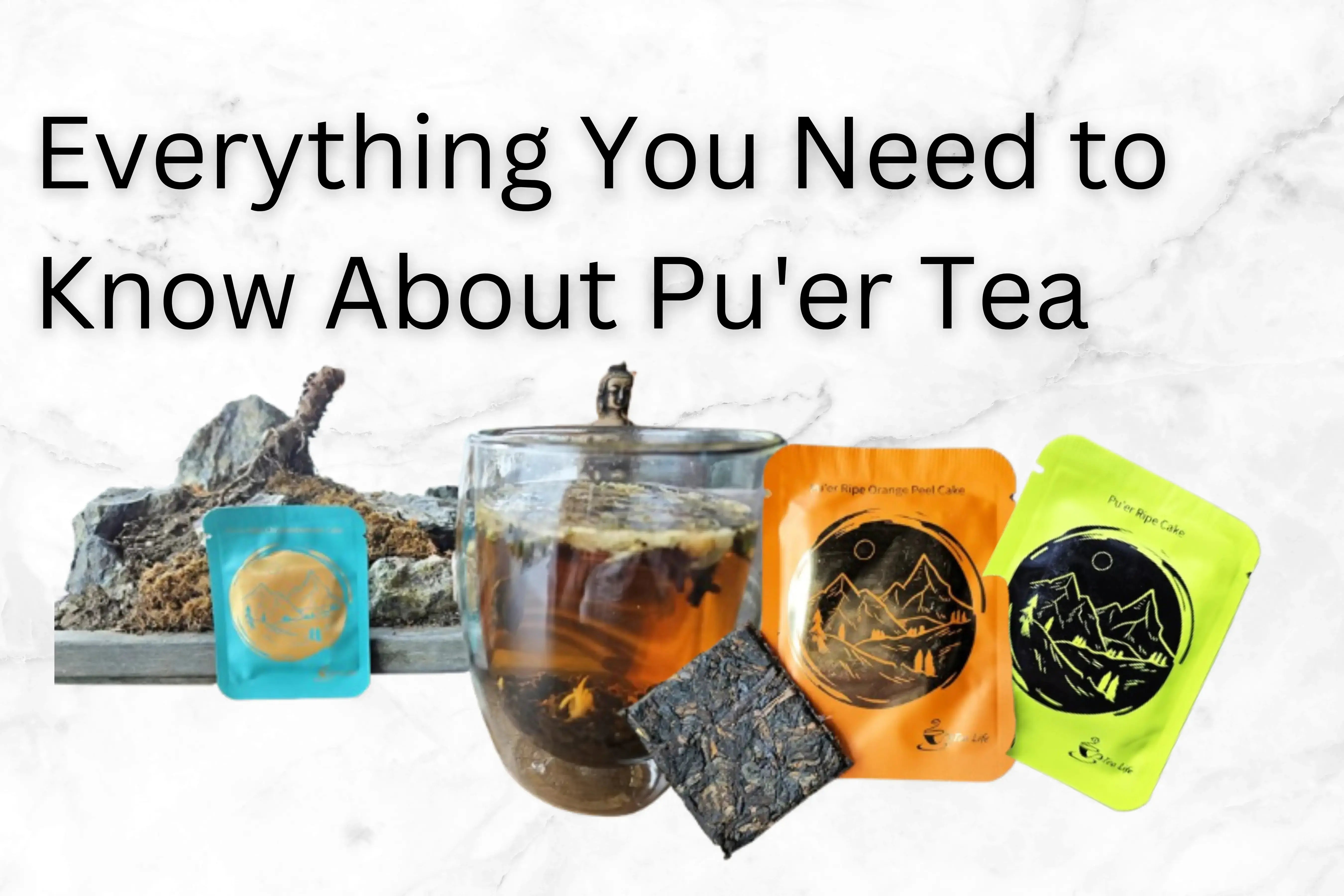 Everything You Need to Know About Pu'erh Tea | Tea Life